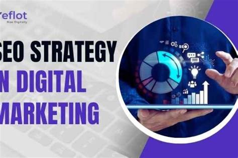 Seo Strategy In Digital Marketing Eflot
