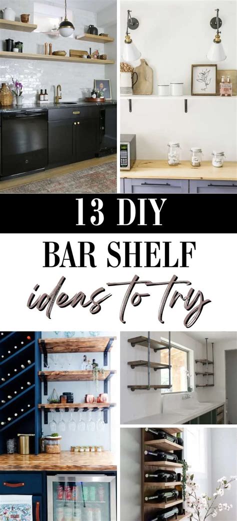 Stylish Diy Bar Shelf Ideas For Every Home Space Diy Bar Shelves Bar Shelf Ideas Bar Shelf