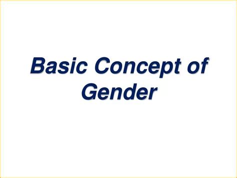 Ppt Basic Concept Of Gender Powerpoint Presentation Free Download