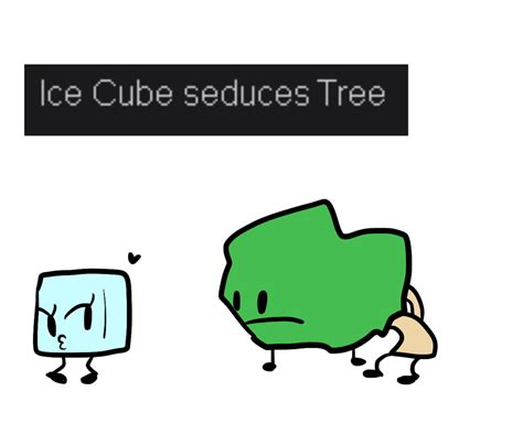 Bfb Randomized Ice Cube Seduces Tree By Pinkiesclone On Deviantart