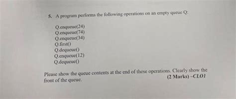 Solved 5 A Program Performs The Following Operations On An