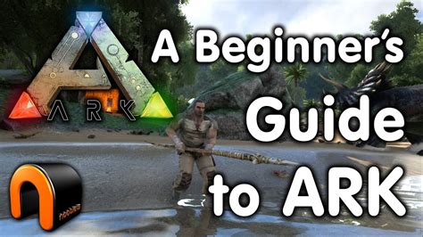 How To Get Started In Ark A Beginners Guide Youtube