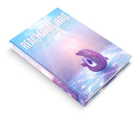 React From Zero Book Get Started With React Using The Javascript You