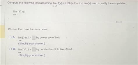 Solved Compute The Following Limit Assuming Limx→1fx5