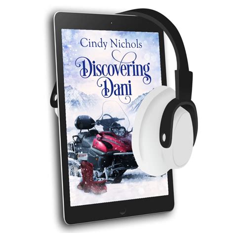 Discovering Dani Book 4 Audiobook Cindy Nichols Store