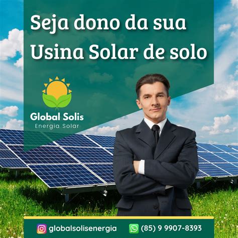 A Global Solis Energia Solar Prestará Assessoria Gratuita Desde A