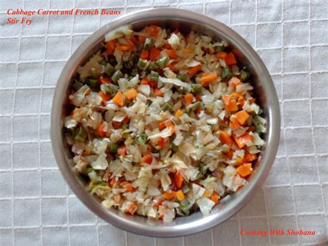 Cooking With Shobana Cabbage Carrot And Beans Stir Fry