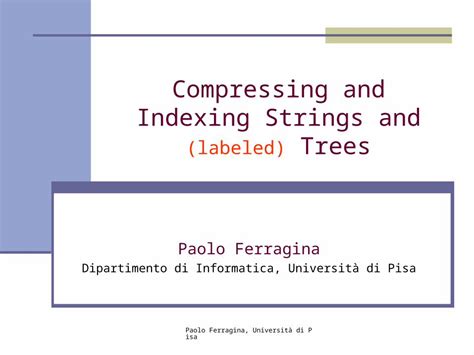 ppt compressing and indexing strings and labeled trees dokumen tips