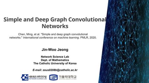 241125jwlabseminar Simple And Deep Graph Convolutional Networks Pptx