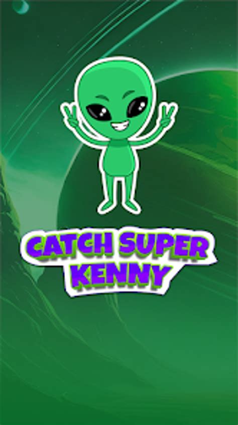 Catch Super Kenny Für Android Download