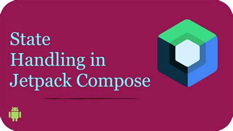 Handling State In Jetpack Compose Best Practices By Harman Khera