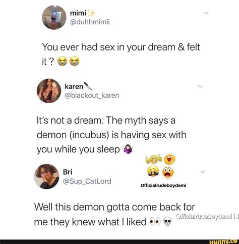 You Ever Had Sex In Your Dream Felt It S Not A Dream The Myth Says A Demon Incubus Is Having