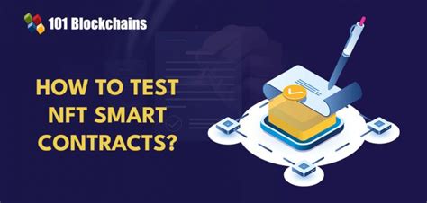 101 Blockchains On Linkedin Nft Smartcontracts Testingmethods