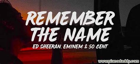 Remember The Name Piano Notes Ed Sheeran