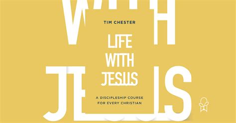Life With Jesus A Discipleship Course For Every Christian Tim