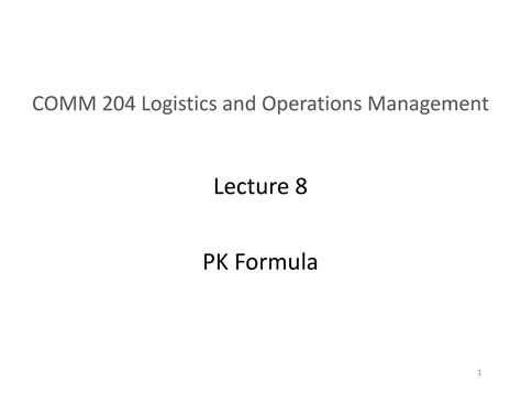 Lecture 8 Pk Formula With Answers Single Page COMM 204 Logistics And Operations Management