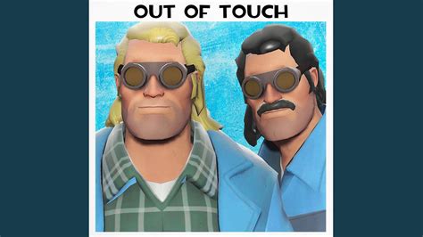 Out Of Touch By The Tf2 Engineer Full Version Youtube Music