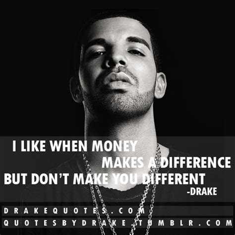 Drake Money Quotes Quotesgram
