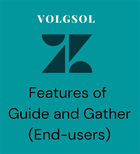 Features Of Zendesk Guide And Gather End Users Volgsol