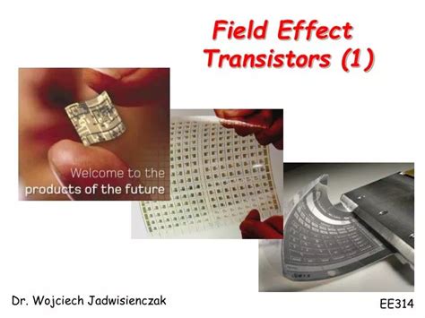 Ppt Field Effect Transistors 1 Powerpoint Presentation Free