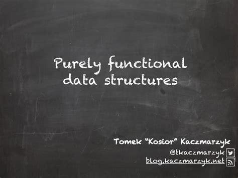 Purely Functional Data Structures Ppt