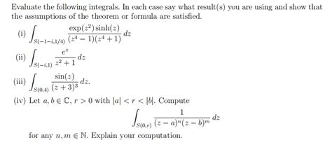 Solved Evaluate The Following Integrals In Each Case Say Chegg
