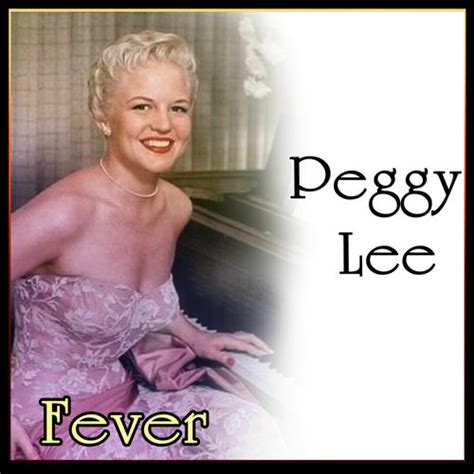 Peggy Lee Fever The Unforgettable Peggy Lee Mp3 Album Peggy Lee