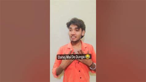 Dahej Mai De Dunga Ladki Sarkari Job Wali Chahiye Funny Comedy Short