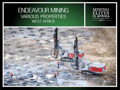 Mining Elites In Africa 2023 Exploration Winner Endeavour Mining