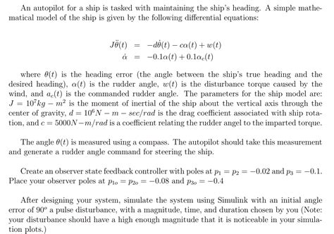 Solved An Autopilot For A Ship Is Tasked With Maintaining Chegg