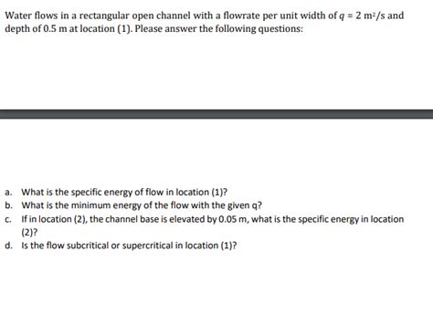 Solved Water Flows In A Rectangular Open Channel With A Chegg