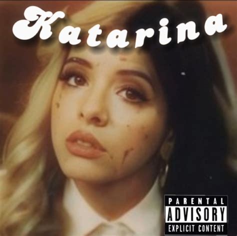 Katarina Album Melanie Martinez Fanon Wiki Fandom