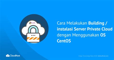 Cara Melakukan Building Instalasi Cloud VPS Menggunakan OS Centos IDCloudHost