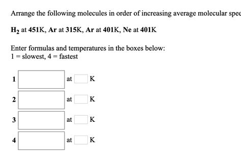 Solved Arrange The Following Molecules In Order Of Chegg