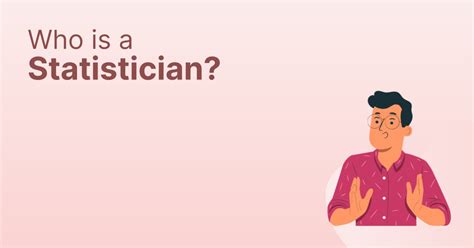 Who Is A Statistician Shiksha Online