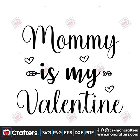Mommy Is My Valentine Svg Instant Download Instant Download