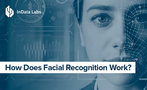 How Does Facial Recognition Technology Work Indata Labs
