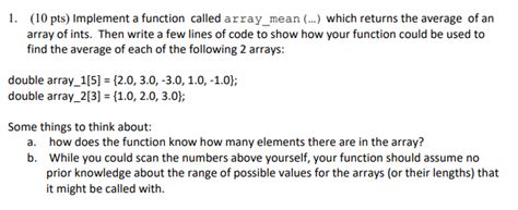 Solved 1 10 Pts Implement A Function Called Arraymean
