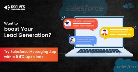 Boost Your Lead Generation With Salesforce Messaging App 98 Open Rate