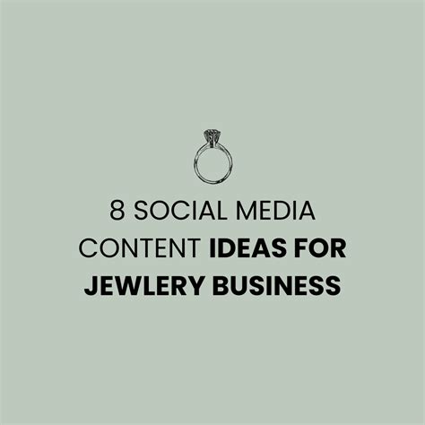 6 Social Media Content Ideas For Jewelry Business — Social Assumptions