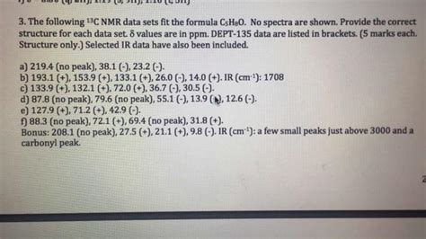 Solved 3 The Following 13c Nmr Data Sets Fit The Formula