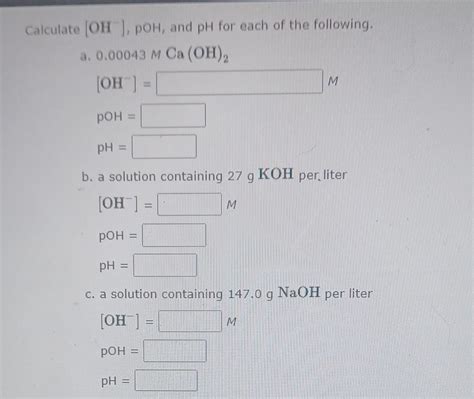 Solved Calculate OH POH And PH For Each Of The Chegg Com