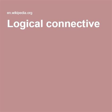 Logical Connective Logic Wikipedia
