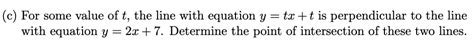 Solved C For Some Value Of T The Line With Equation Chegg