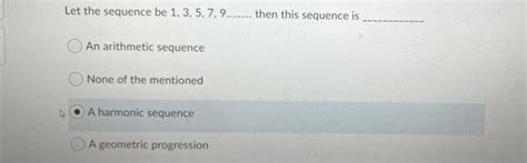 Solved Let The Sequence Be Then This Chegg Com