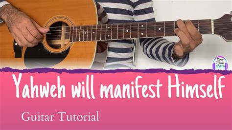 Guitar Tutorial Simple Yahweh Will Manifest Himself ENGLISH Yahweh Se