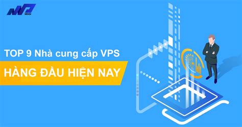 TOP 9 Nhà cung cấp VPS tốt nhất 2025 MDIGI