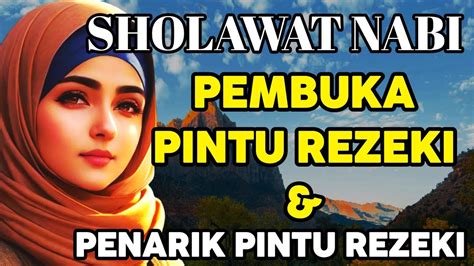 Sholawat Nabi Penarik Rezeki Paling Dahsyat YouTube