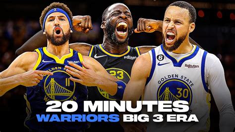 20 Minutes Of Insane Warriors Big 3 Era Highlights 🏆 Youtube