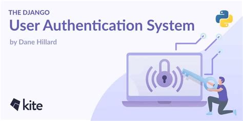 learn the django user authentication system dev community